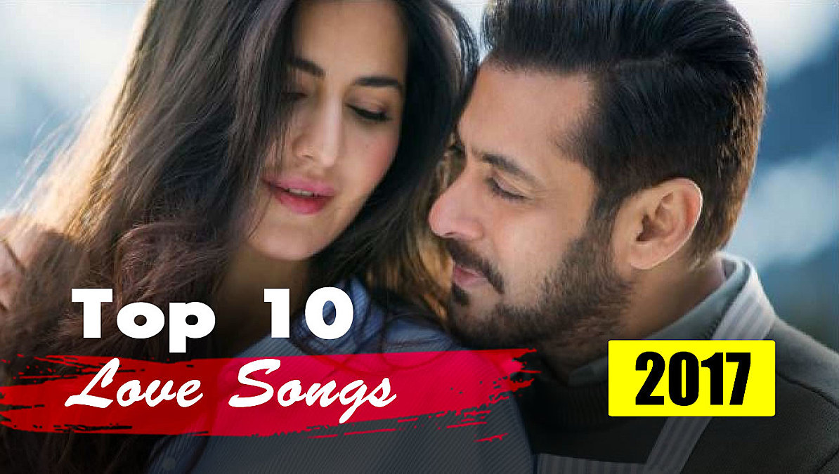 TOP 10 HINDI SONGS Of 2017 Bollywood Love Songs With Quotes TOP 10 HINDI SONGS Of 2017 Bollywood Love Songs With Quotes