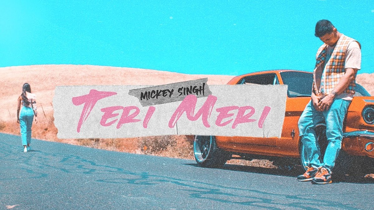 TERI MERI LYRICS - Mickey Singh