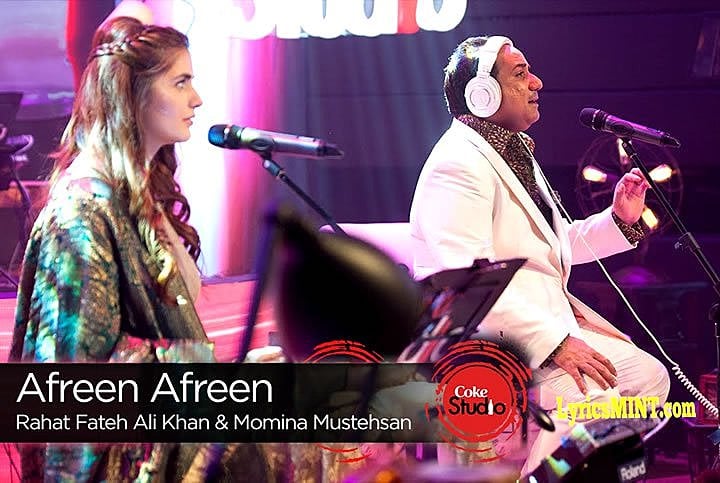 AFREEN AFREEN Lyrics & Translation - Rahat Fateh Ali Khan, Momina ...